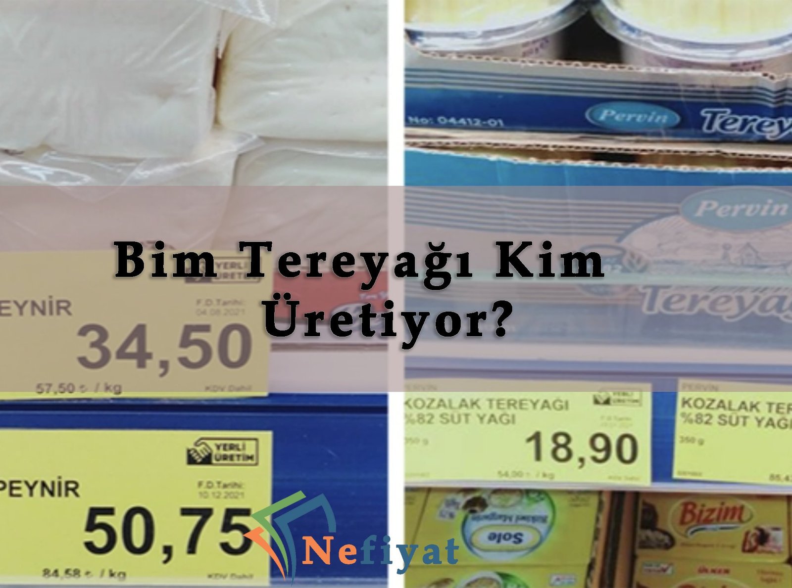 Bim Tereyağı Fiyatı 2023 Pervin, Kebir, Vakfıkebir, Dost