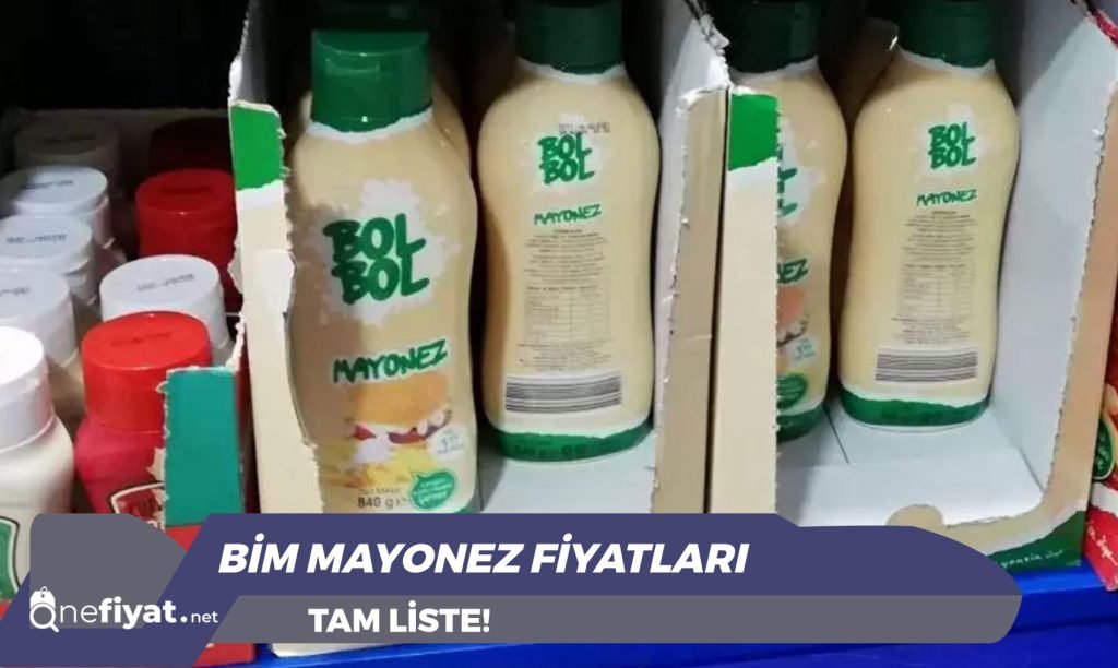 Bim Mayonez Fiyatı 2024 | Bol Bol Mayonez Fiyatları
