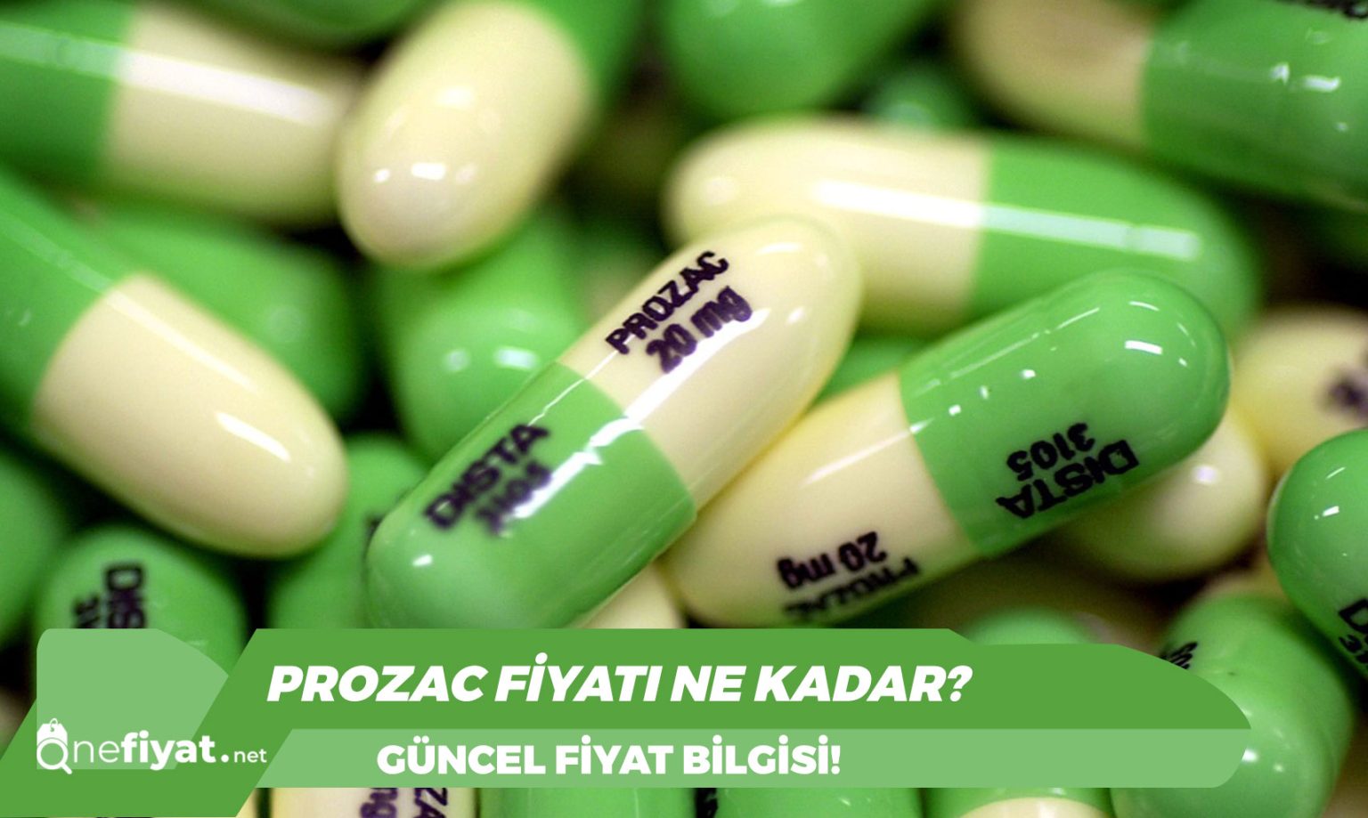 Prozac Fiyat 2024 GÜNCEL! Prozac 20 Mg Fiyatı